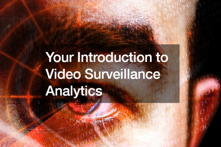 Your Introduction to Video Surveillance Analytics - Technology Education